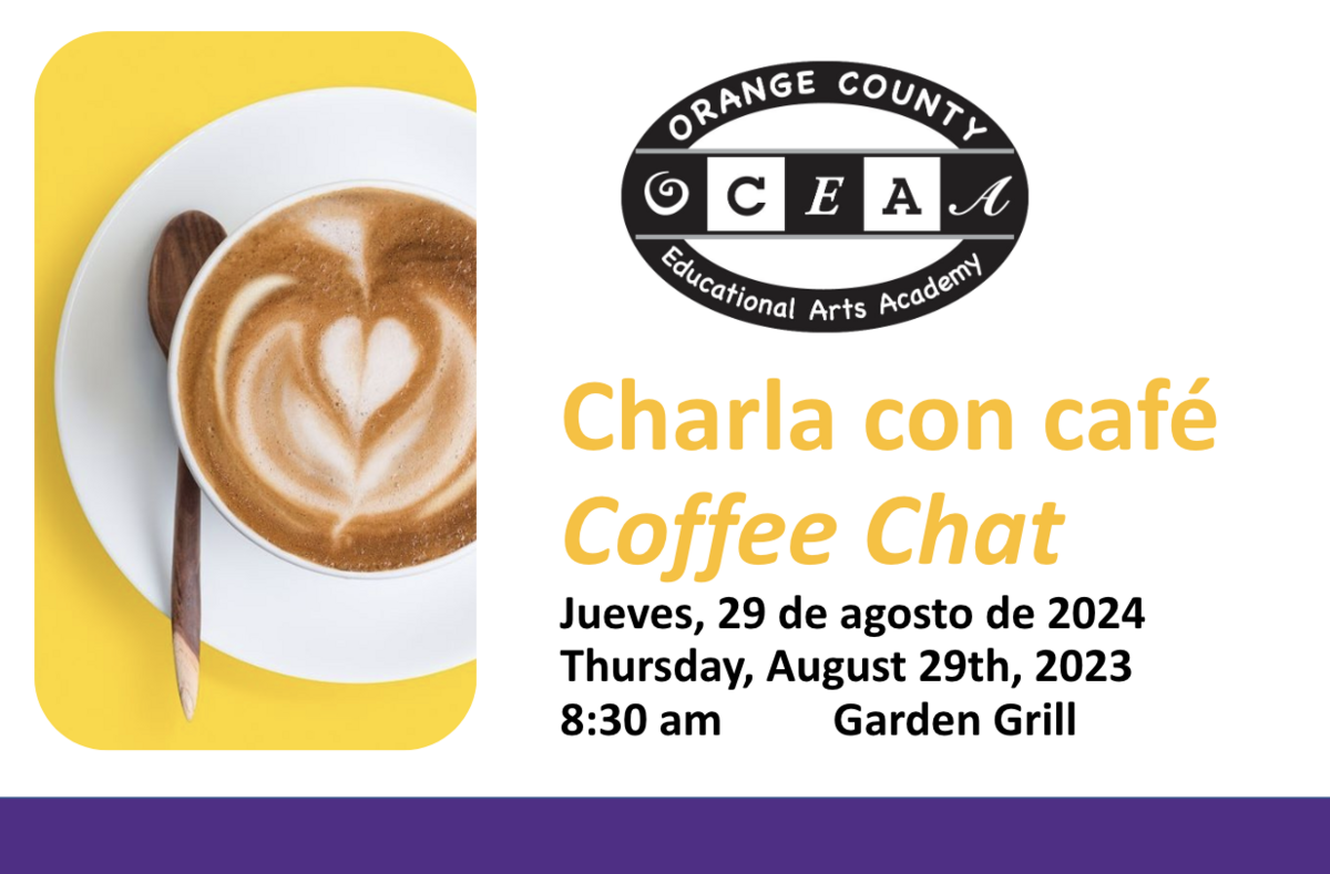 Coffee Chat | Charla con café - OCEAA - a TK-8th Santa Ana charter school